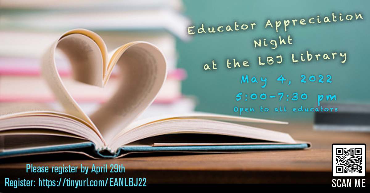 Educator Appreciation Night - LBJ Library